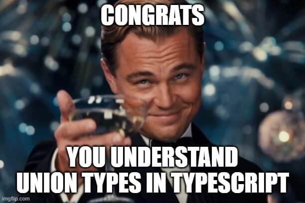 What Are Union Types In TypeScript 